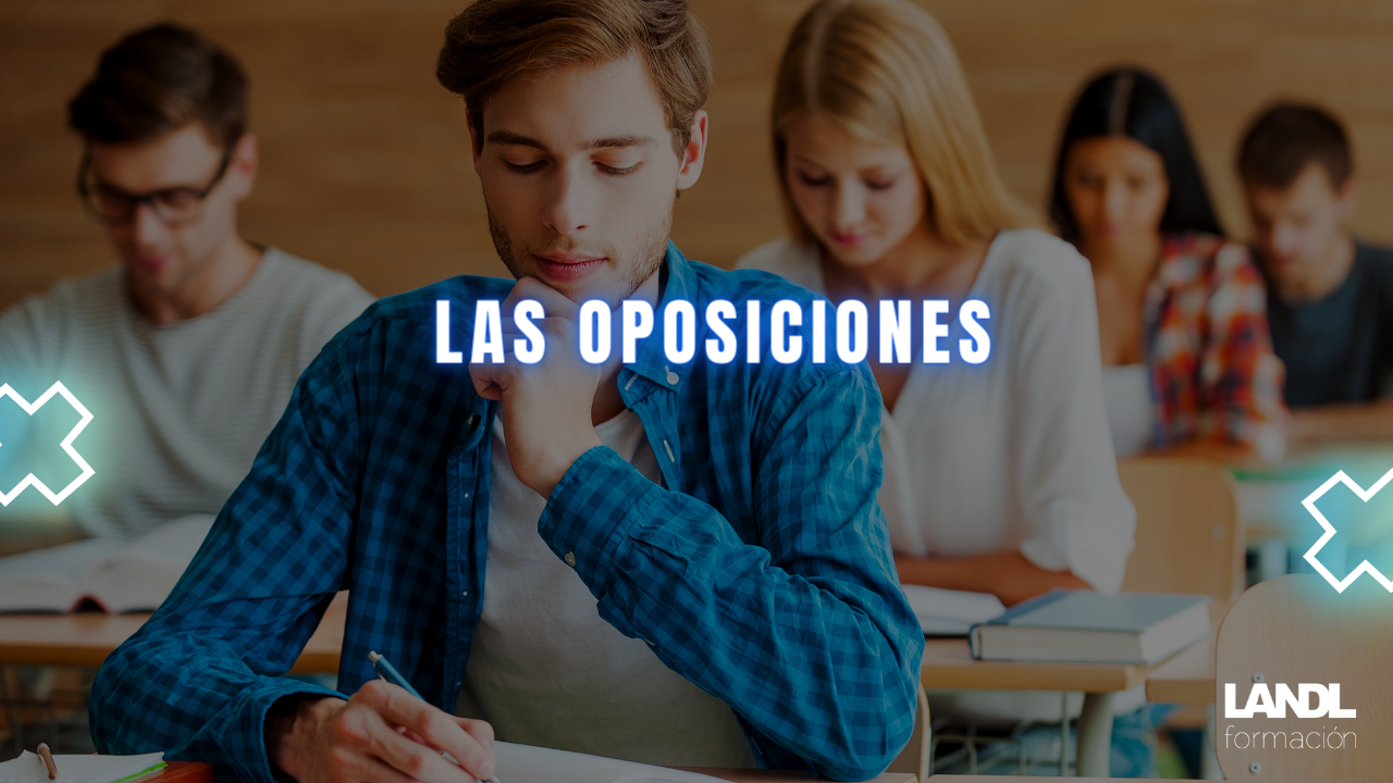 Lo que debes saber sobre las oposiciones - Landl Formación
